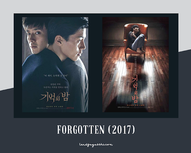 Forgotten (2017) : Masa yang Terlupakan - Lendyagasshi