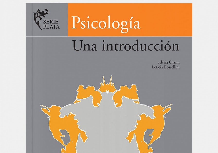 Libros PDF Gratis Para Universidad y Estudios: Psicología: Una Introducción - Orsini