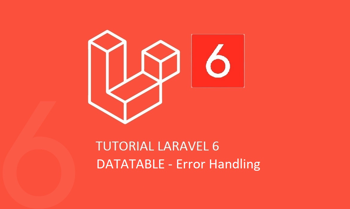 Tutorial Laravel 6 - Error Handling pada Datatable - Catatan Ozkadon Tutorial Laravel 6 - Error Handling pada Datatable - Catatan Ozkadon