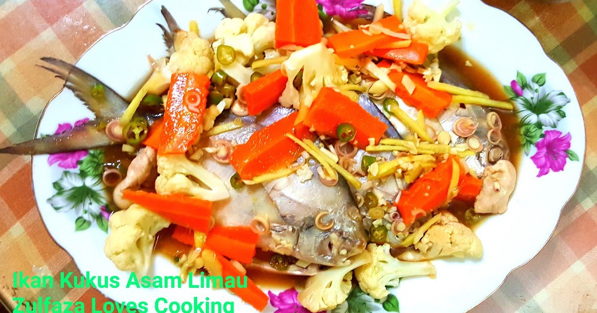 ZULFAZA LOVES COOKING: Ikan Kukus Asam Limau