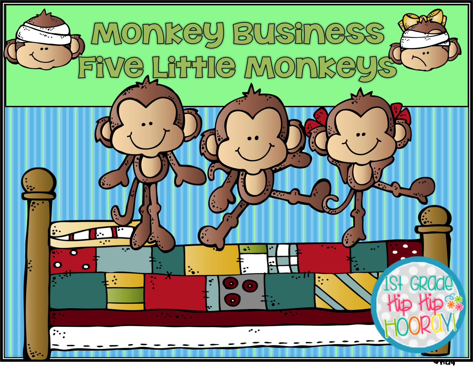 1st Grade Hip Hip Hooray!: Monkey Business with Five Little Monkeys!