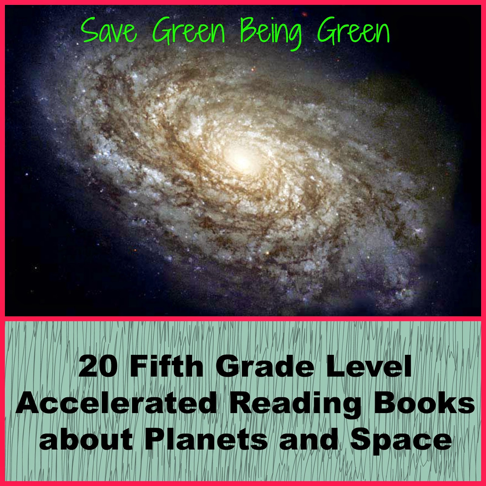 Save Green Being Green 20 5th Grade AR Books About The Planets And Space Save Green Being Green 20 5th Grade AR Books About The Planets And Space