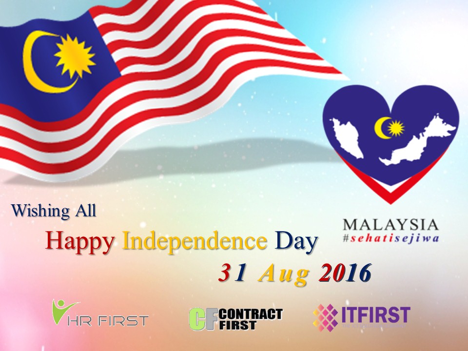 HR FIRST: Happy Merdeka Day