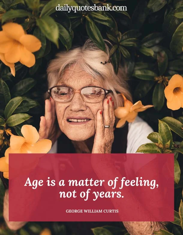 45 Inspirational Quotes For Elderly In Nursing Homes