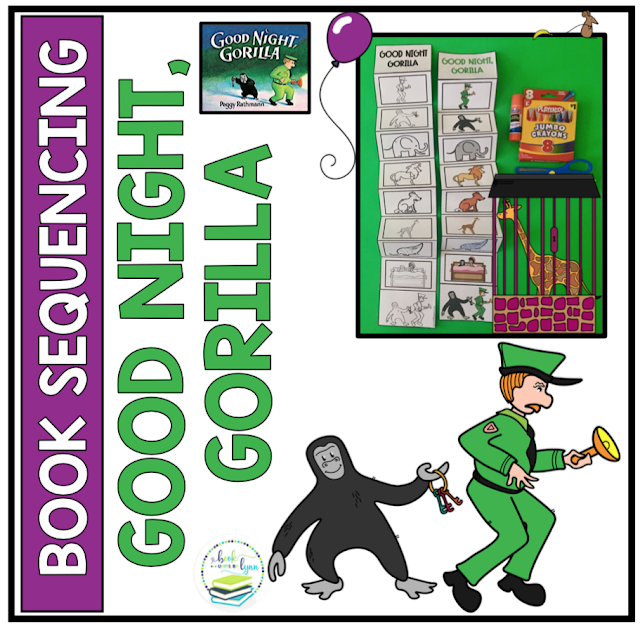 GOOD NIGHT, GORILLA SEQUENCING CRAFT ~ Book Units by Lynn