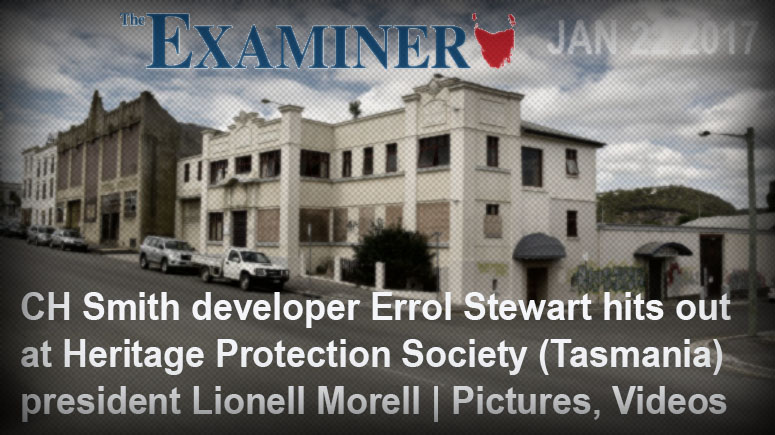 Heritage Protection Society Tasmania : CH Smith developer Errol Stewart ...