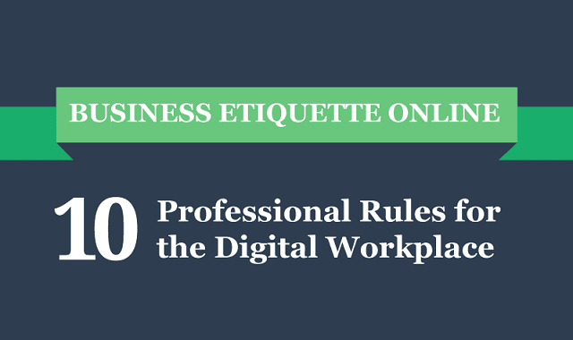 10 Professional Rules for the Digital Workplace #Infographic - Visualistan