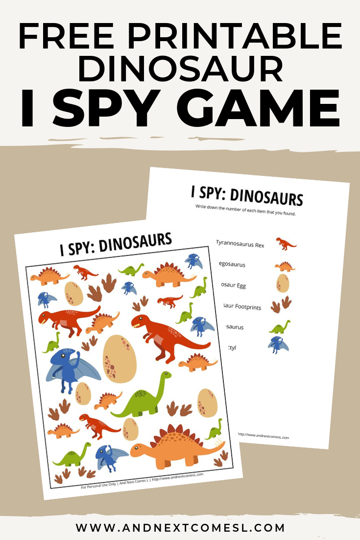 Dinosaur Themed I Spy Game {Free Printable for Kids} | And Next Comes L ...