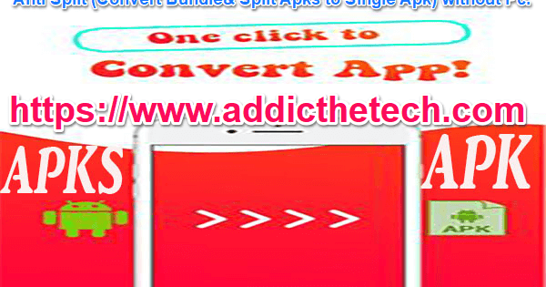 How to convert APKS files,XAPK, ZIP file to APK using your phone?
