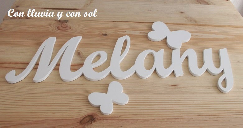 Con lluvia y con sol: NOMBRE DE MADERA PARA PARED: MELANY CON MARIPOSAS