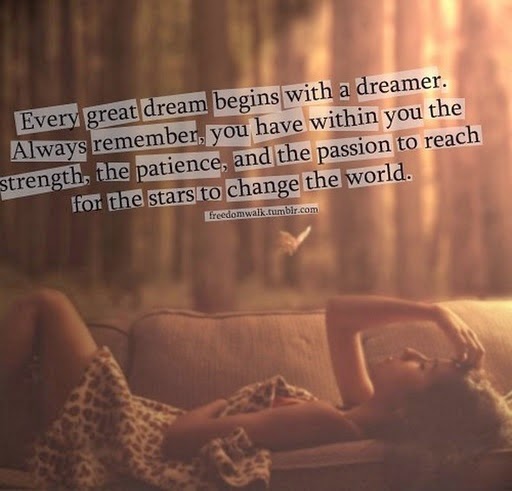 Every great dream begins with a dreamer. always remember, you have ...