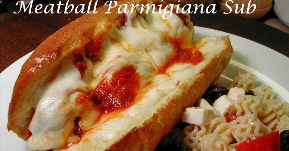 Cooking Tip of the Day: Recipe: Meatball Parmigiana Subs