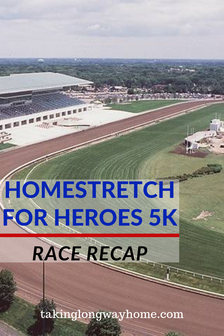 Race Recap: Homestretch for Heroes 5k