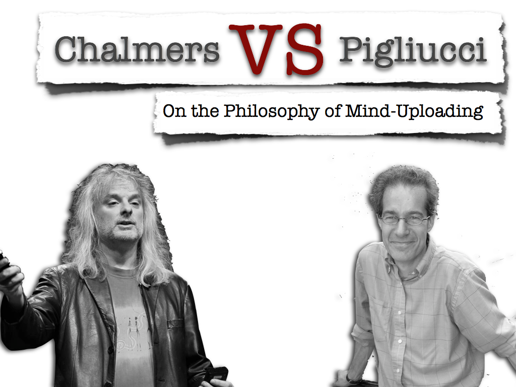 Philosophical Disquisitions: Chalmers vs Pigliucci on the Philosophy of Mind-Uploading (1 ...