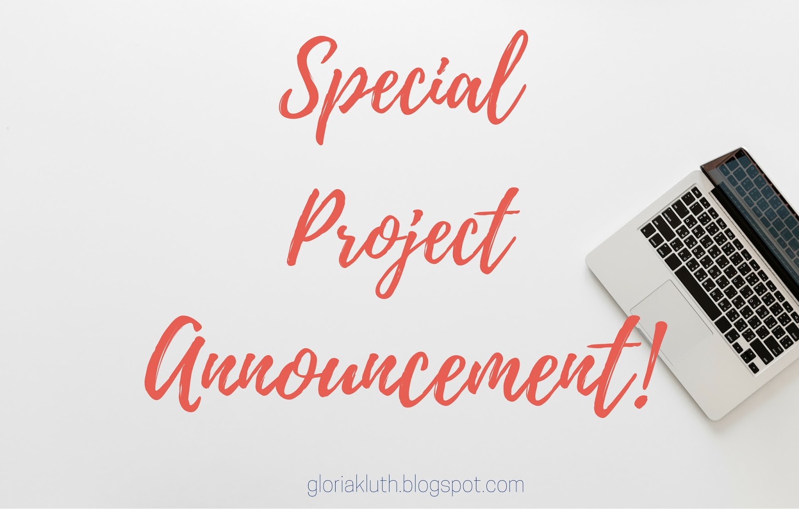 Reflections of a Ready Writer: Special Project Announcement!