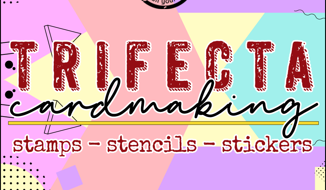 STAMPlorations™ Blog: {Trifecta Cardmaking} Creative Cards for Kids