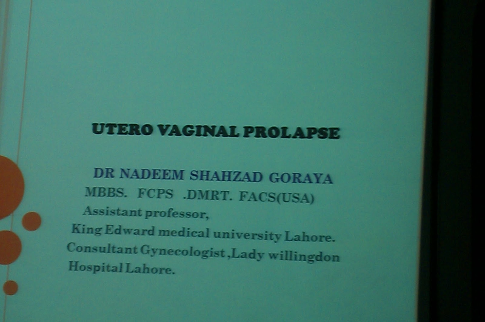 Lecture Slides; Gynae; UteroVaginal prolapse