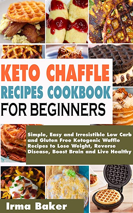 Free Ebook Keto Chaffle Recipes Cookbook For Beginners Simple Easy