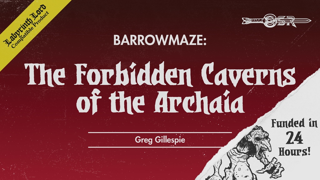 Tenkar's Tavern: Kickstarter - Barrowmaze: The Forbidden Caverns of the ...