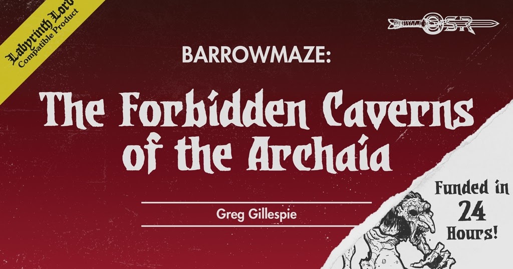 Tenkar's Tavern: Kickstarter - Barrowmaze: The Forbidden Caverns of the ...