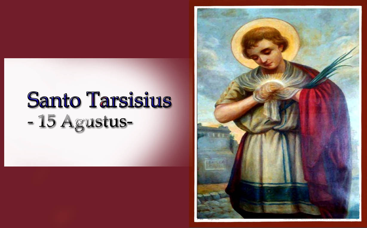 √ Kisah dan Teladan Santo Tarsisius (15 Agustus) Beserta Arti dan ...