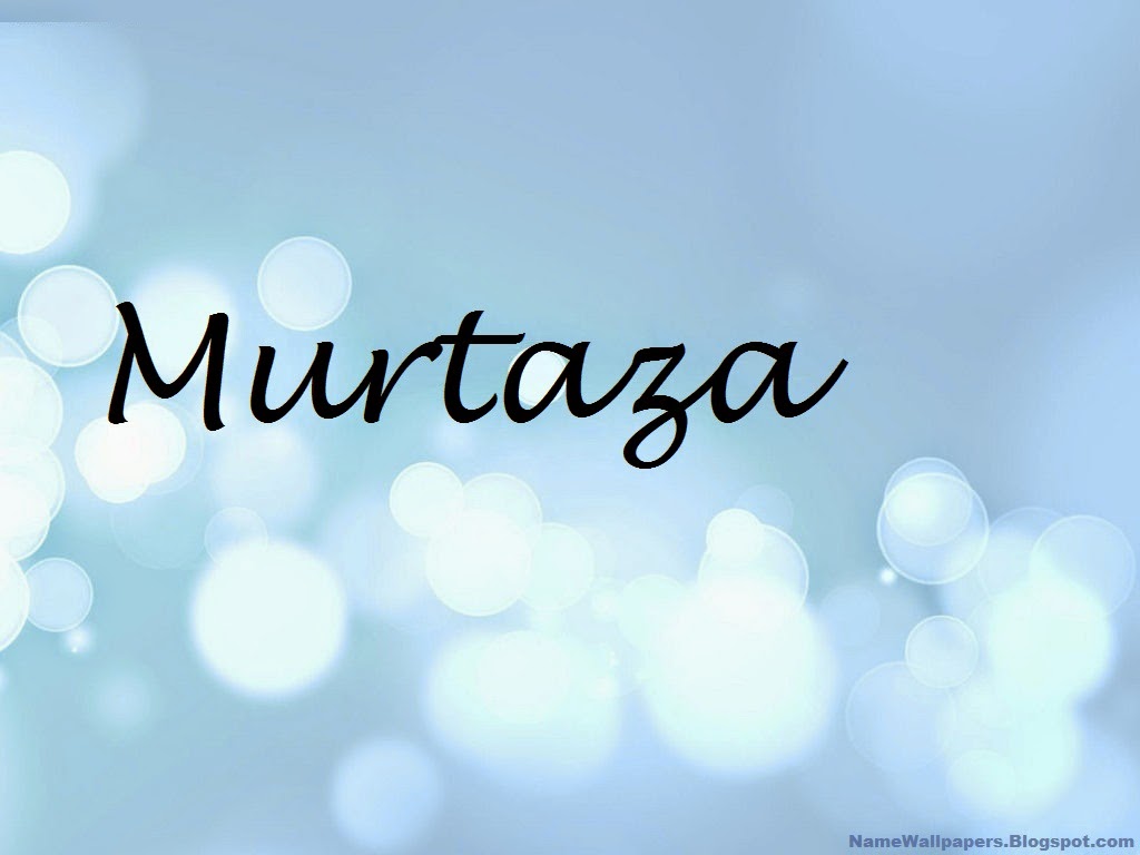 Murtaza Name Wallpapers Murtaza ~ Name Wallpaper Urdu Name Meaning Name ...