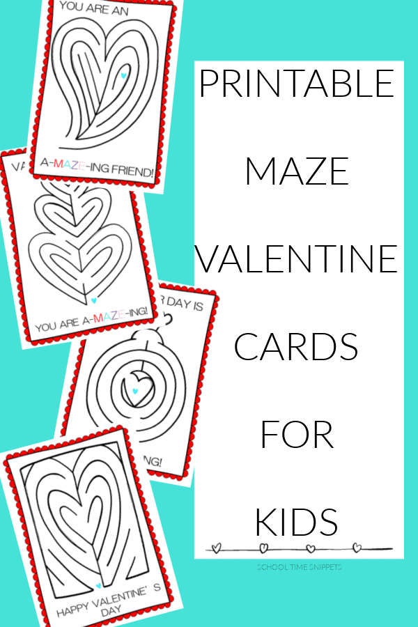 A-MAZE-ING Printable Valentine Cards for Kids | School Time Snippets