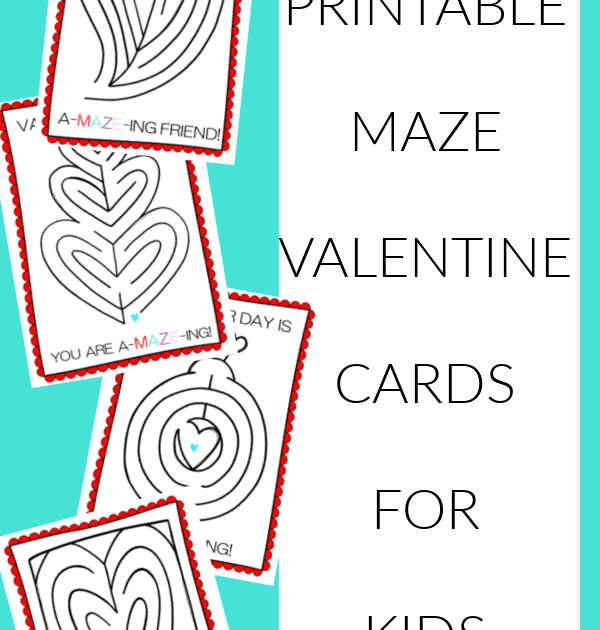 A-MAZE-ING Printable Valentine Cards for Kids | School Time Snippets
