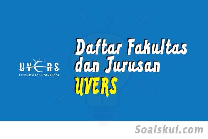 Daftar Fakultas Dan Jurusan Universitas Universal 2021 (TERBARU) - Soalskul