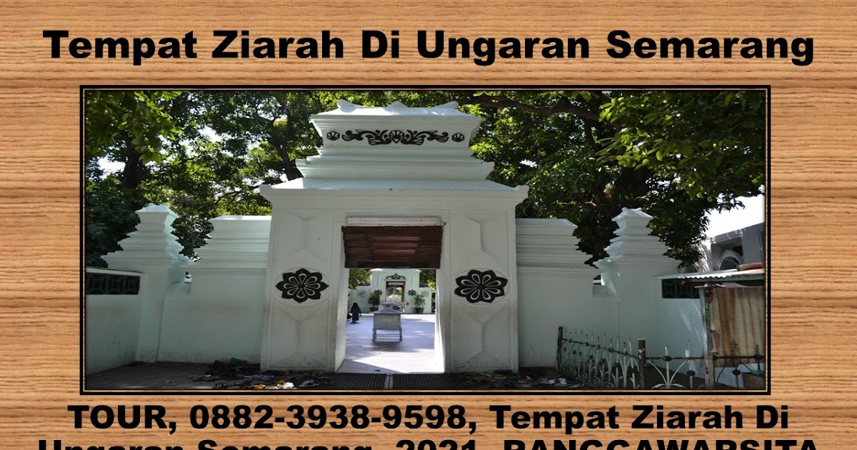 Ziarah Makam 9 Sunan, 0882-3938-9598