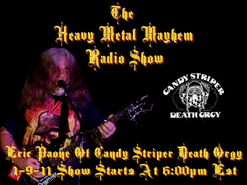 The Heavy Metal Mayhem Radio Show: Eric Paone Of Candy Striper Death ...