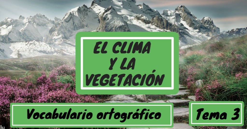 La clase de 5º: Vocabulario ortográfico - El clima