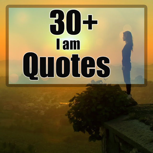 I am Quotes