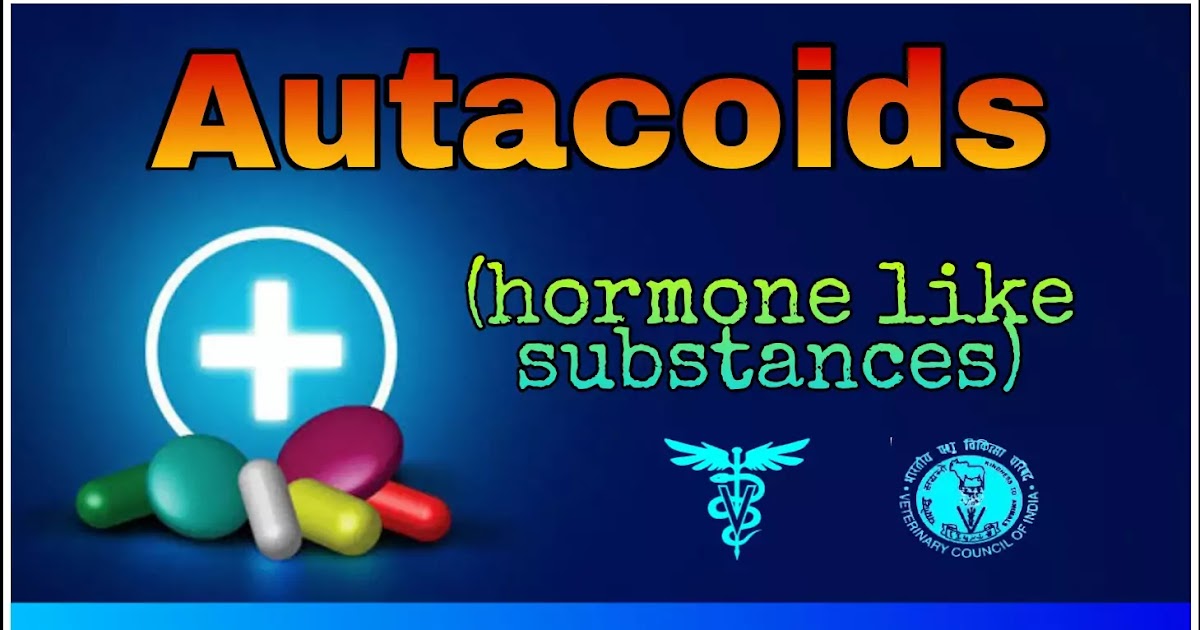 Autacoids - Local Hormone like Substances