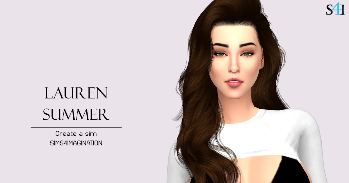 My Sims 4 CAS: Lauren Summer - Imagination Sims 4 CAS