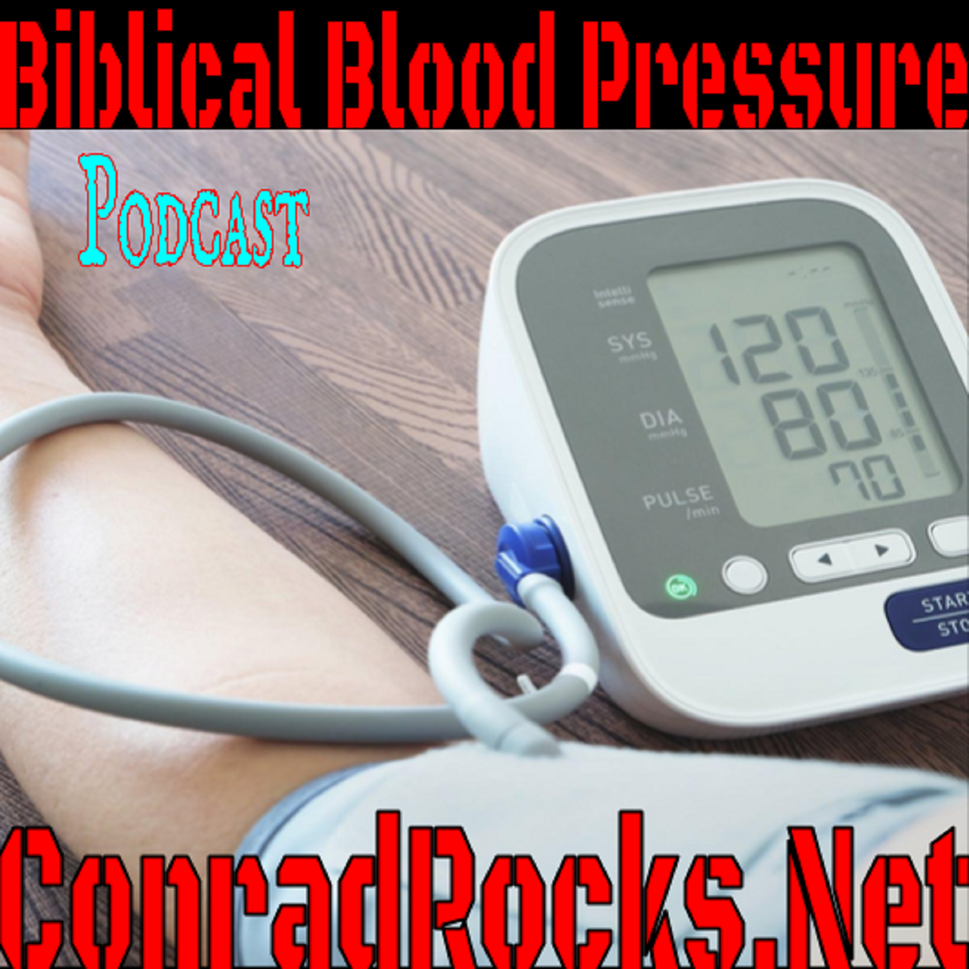 Conrad Rocks Biblical Blood Pressure Conrad Rocks Biblical Blood Pressure