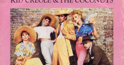El Viejo Pop: Kid Creole & The Coconuts