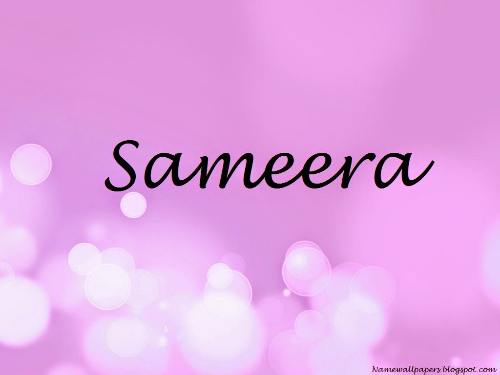 Sameera Name Wallpapers Sameera ~ Name Wallpaper Urdu Name Meaning Name ...