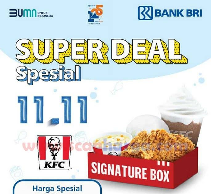 Promo KFC Super Deal Spesial 11.11 - Signature Box harga cuma Rp 11.000 ...