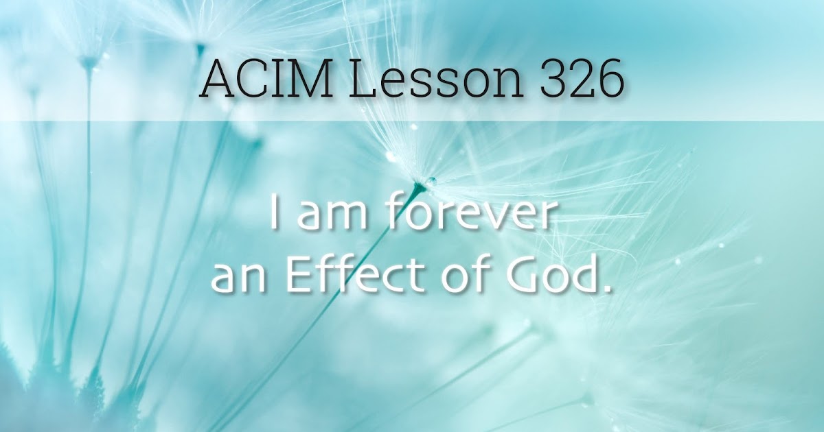 Miracle Life: ACIM Workbook Lesson 326