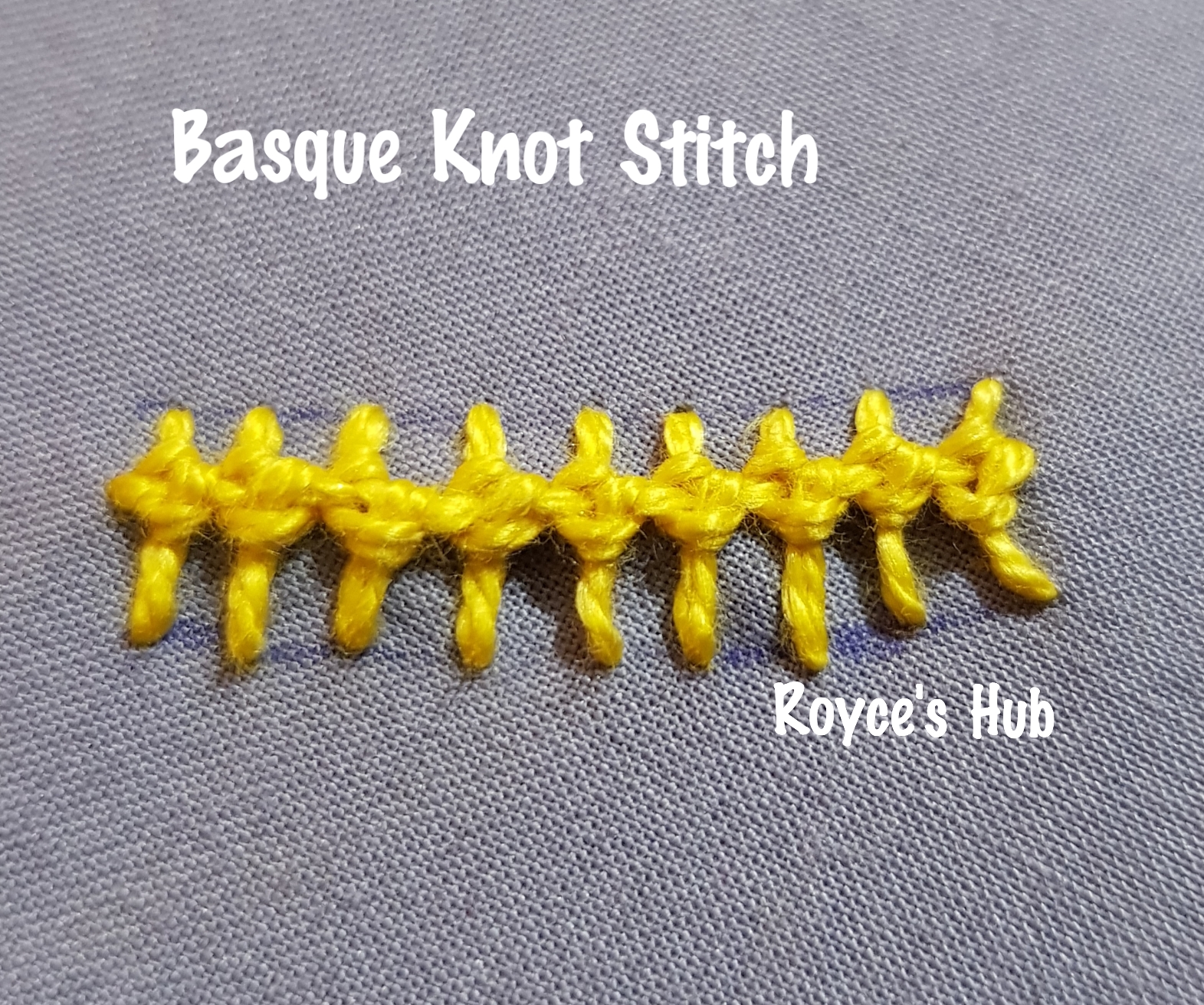 Royce's Hub: Decorative Embroidery Stitches: Basque Knot Stitch