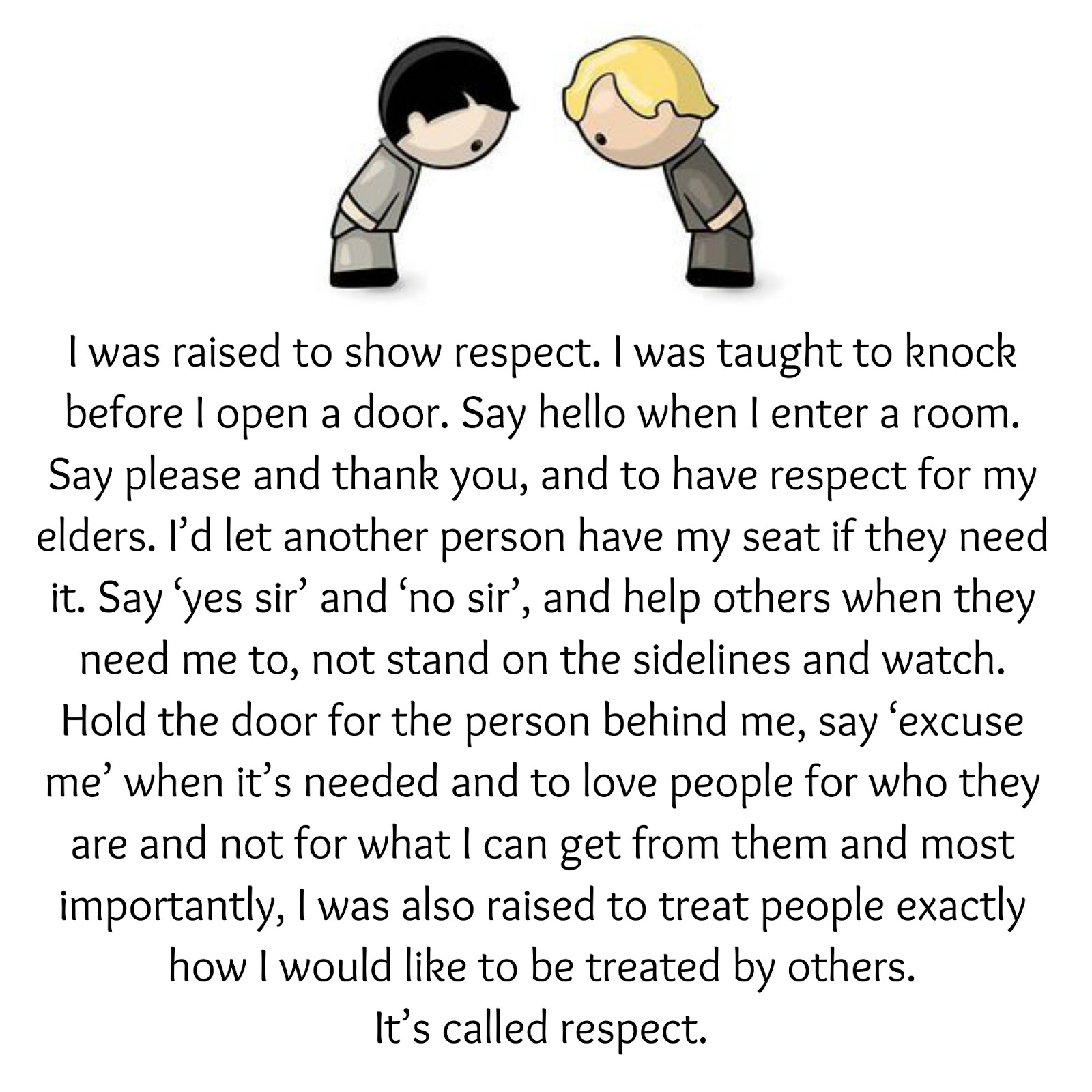 Awesomequotes4u.com: I was raised to show respect.