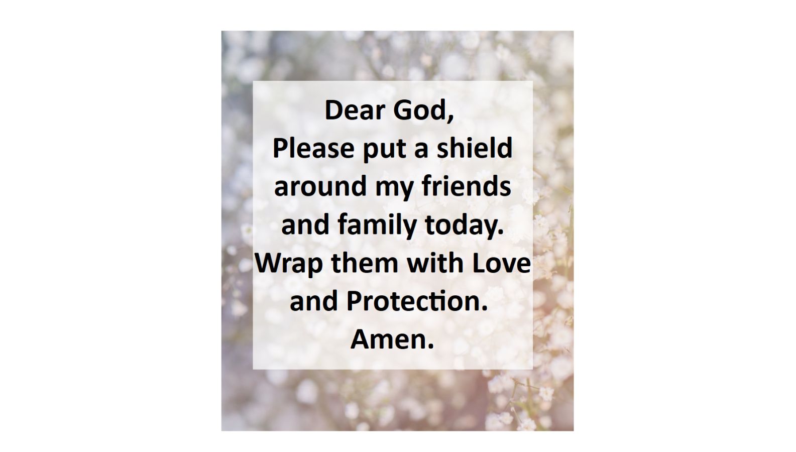 Dear God, Wrap them with Your Love and Protection!