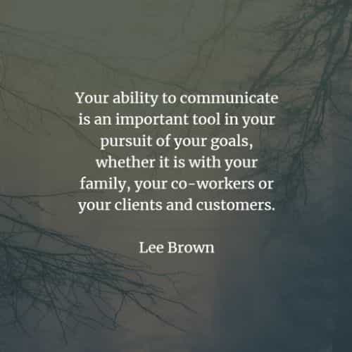 45 Communication quotes that will point out its importance