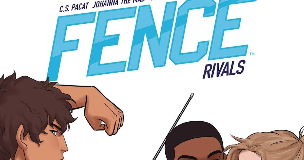 It's Either Sadness or Bookphoria...: Book Review: "Fence: Rivals ...