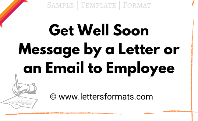 Sample Get Well Soon Message by Letter or Email to Employee