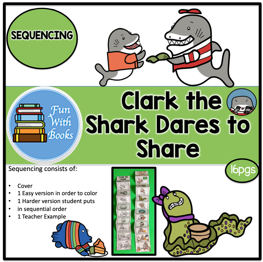 Clark the Shark DARES TO SHARE SEQUENCING ~ Book Units by Lynn
