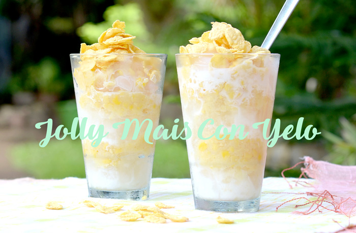 Perfect Summer Treat: Jolly Mais Con Yelo + Recipe - Woman Elan Vital ...