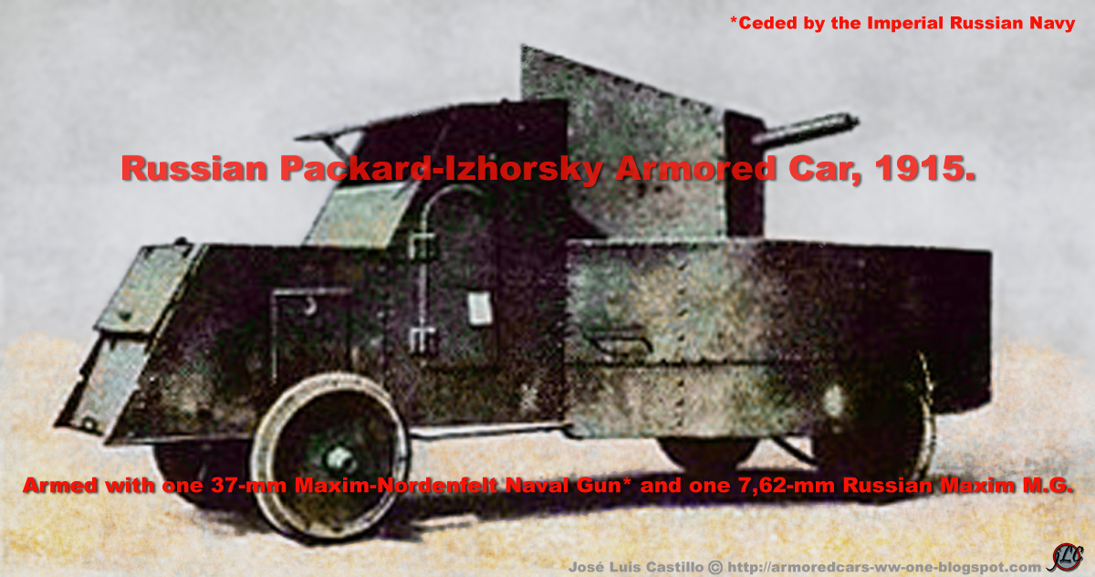 Armored Cars in the WWI: Russian Packard-Izhorsky Armored Car, 1915.