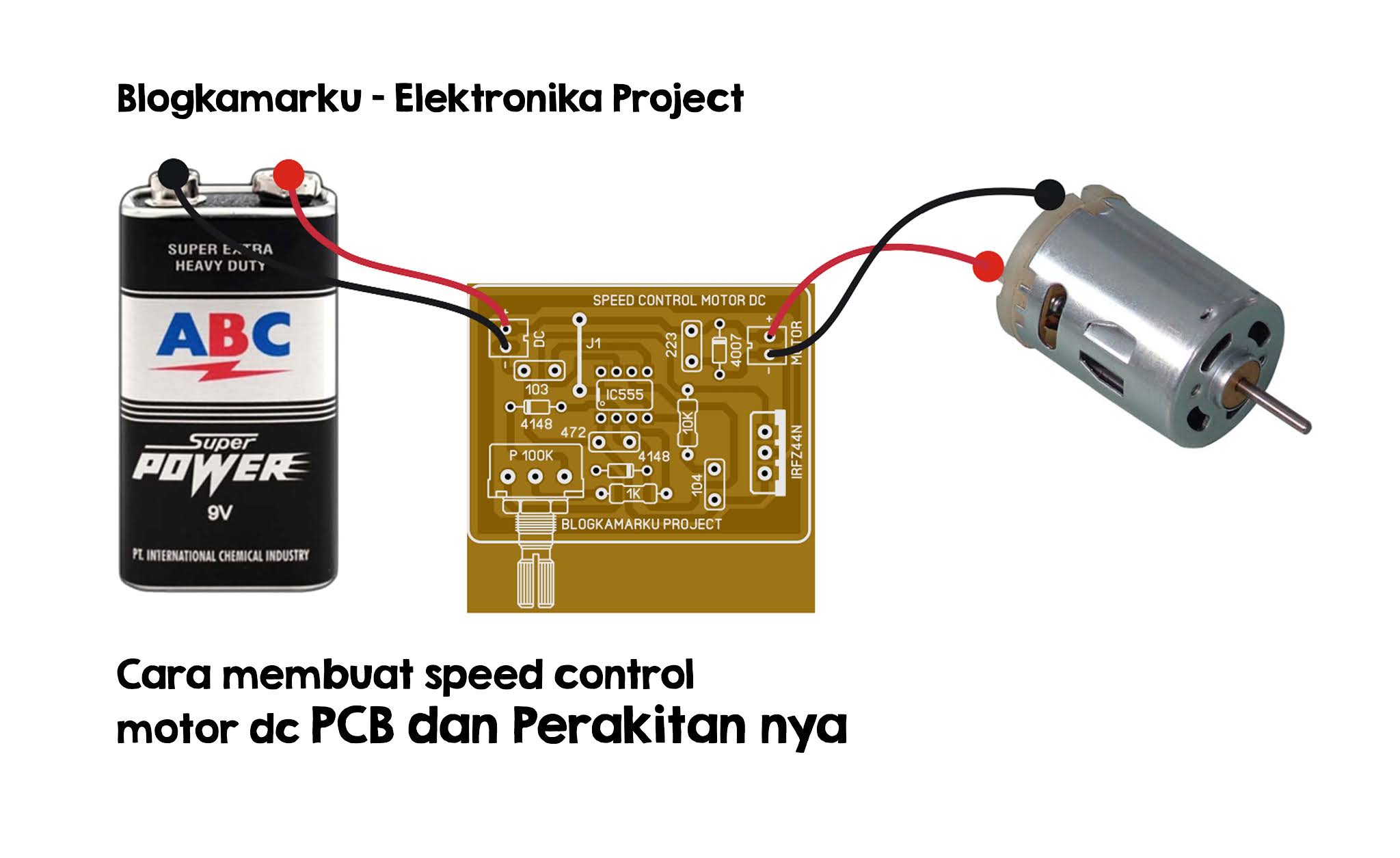 Cara membuat speed control motor dc PCB dan Perakitan nya – BLOGKAMARKU